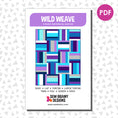 Wild Weave Quilt Pattern (PDF) – Sew Brainy Designs